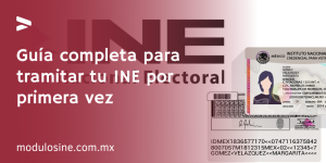 Guía completa para tramitar tu INE por primera vez - Modulos del INE