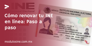 ¿Cómo renovar tu INE en línea?: paso a paso - Modulos del INE